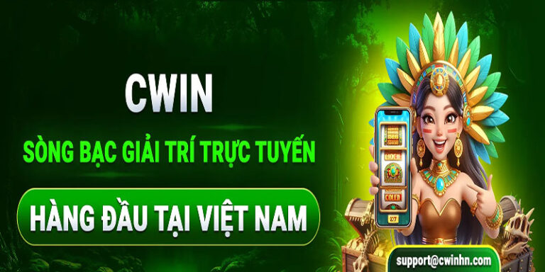 Cwin - Nhà cái trực tuyến uy tín - Đăng ký nhận ngay + 88K